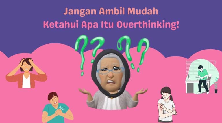 #PesanOpah: Ketahui Apa Itu Overthinking!